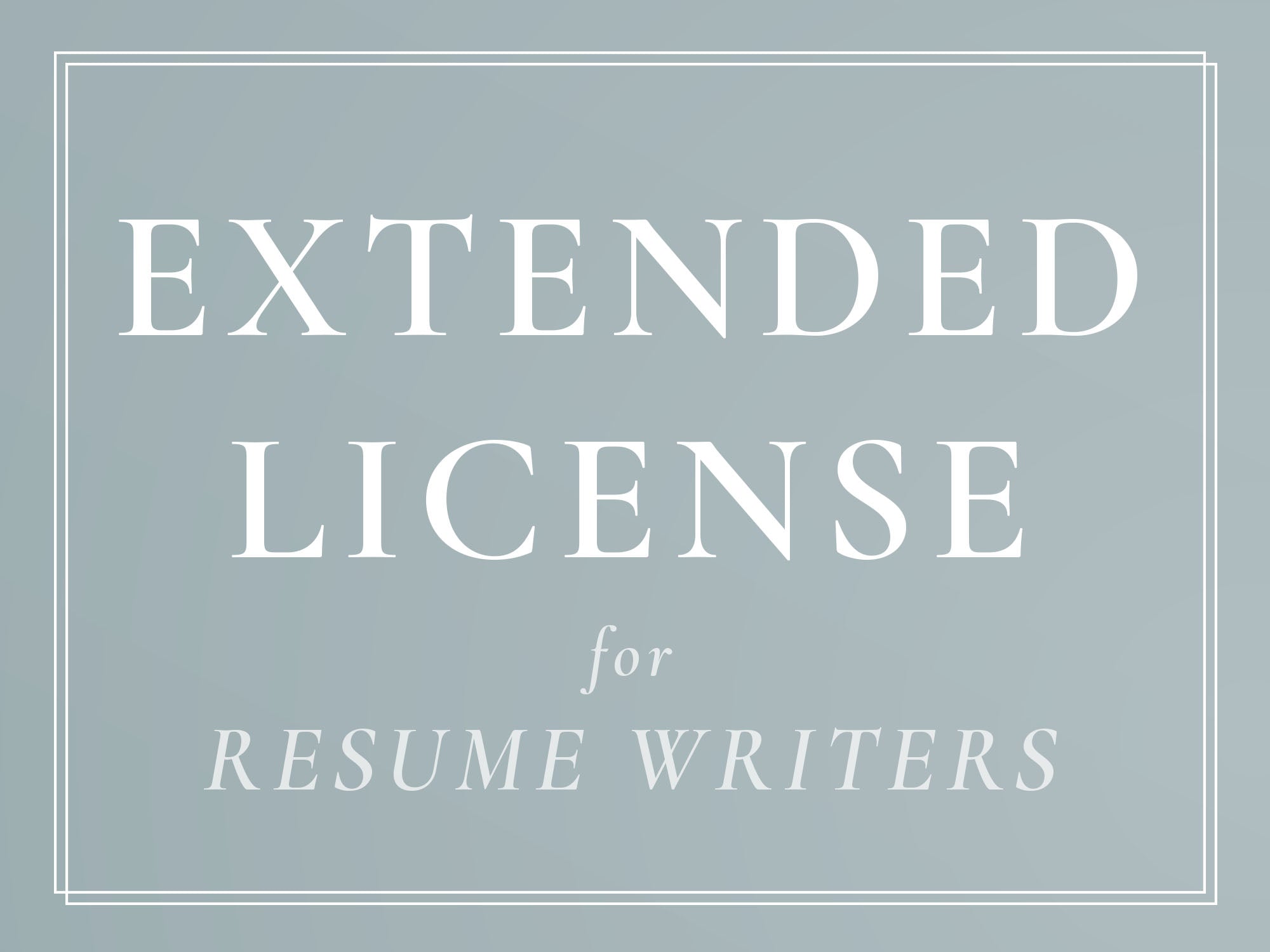 Extended License for Resume Writers and Career Coaches / Resume Templa